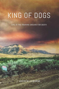 King of Dogs (Andrew Edwards) - The Worthy House • Towards A Politics ...